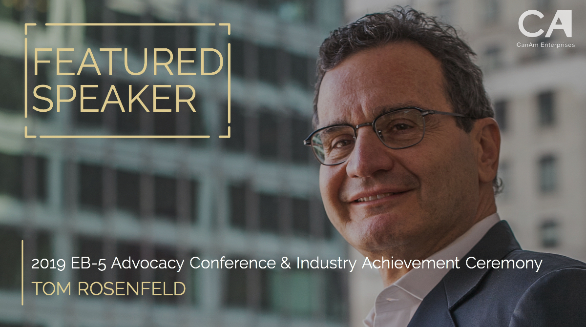 Tom Rosenfeld to Speak at 2019 IIUSA EB-5 Advocacy Conference
